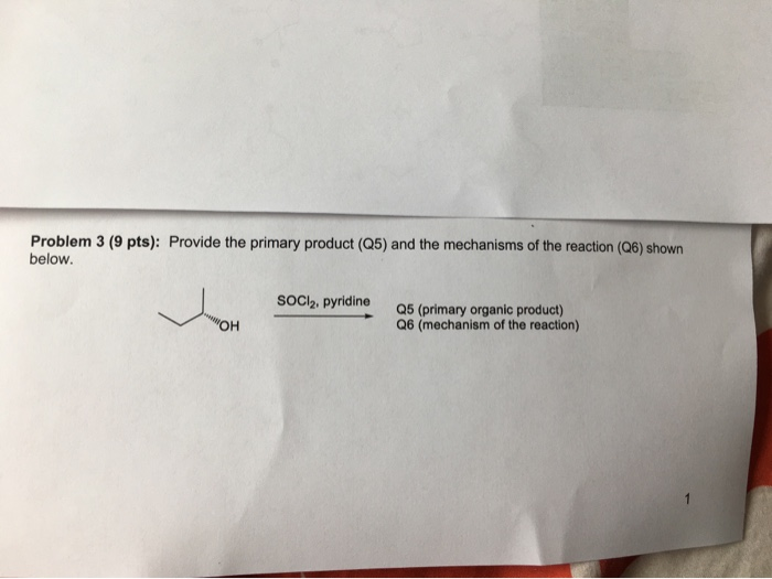 Solved Problem 3 9 Pts Provide The Primary Product Q5