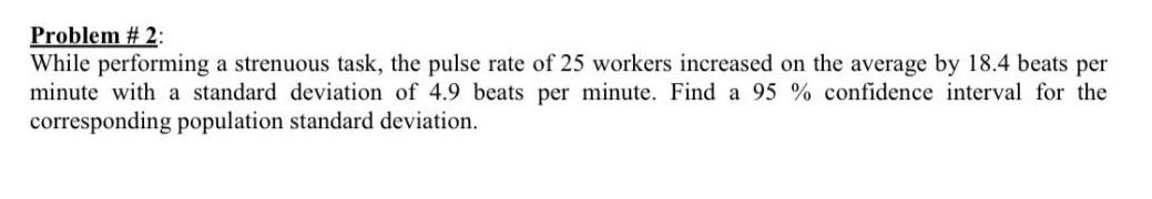 Solved Problem \# 2: While performing a strenuous task, the | Chegg.com