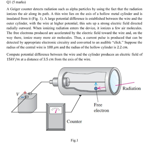 Solved Q1 (5 ﻿marks)A Geiger counter detects radiation such | Chegg.com