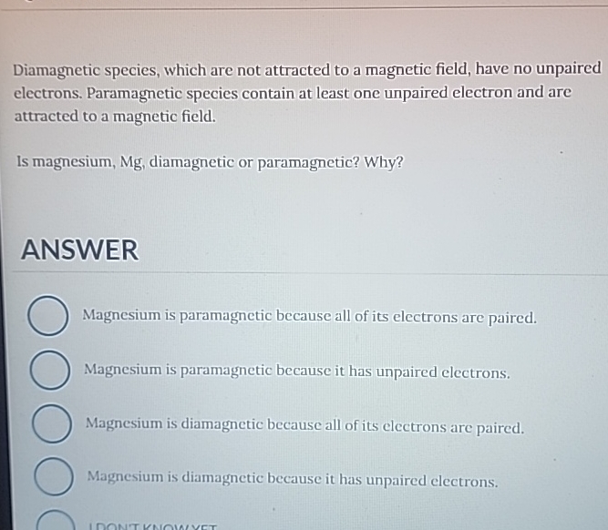 Solved Diamagnetic species, which are not attracted to a | Chegg.com