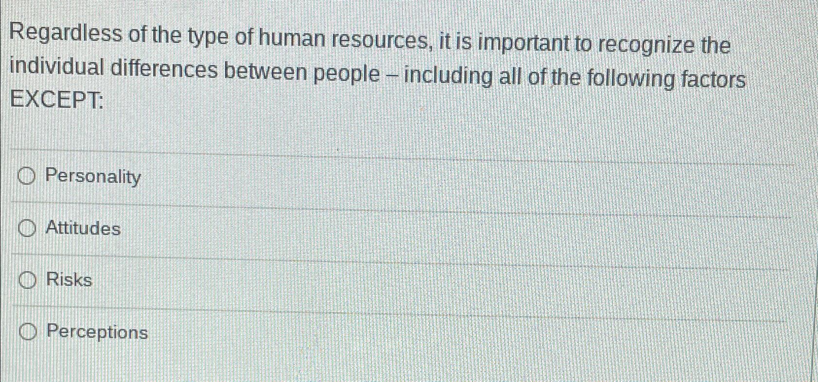 Solved Regardless of the type of human resources, it is | Chegg.com