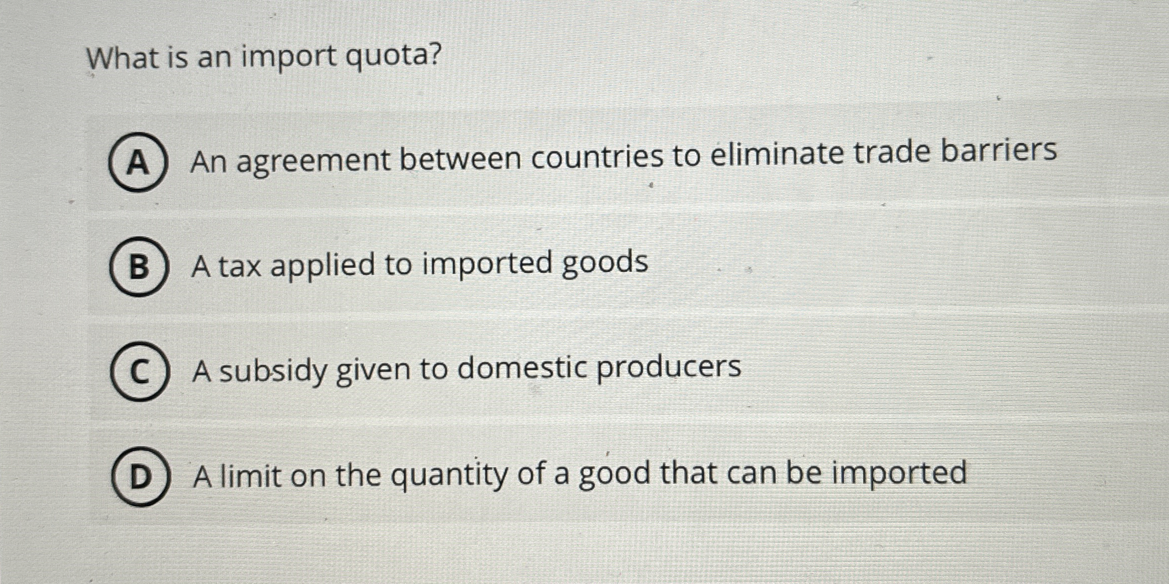 Solved What is an import quota?An agreement between | Chegg.com