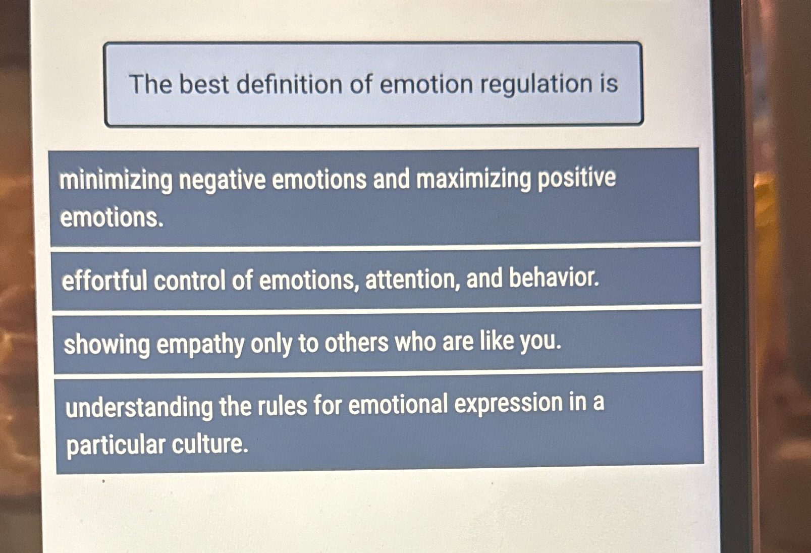Solved The best definition of emotion regulation | Chegg.com