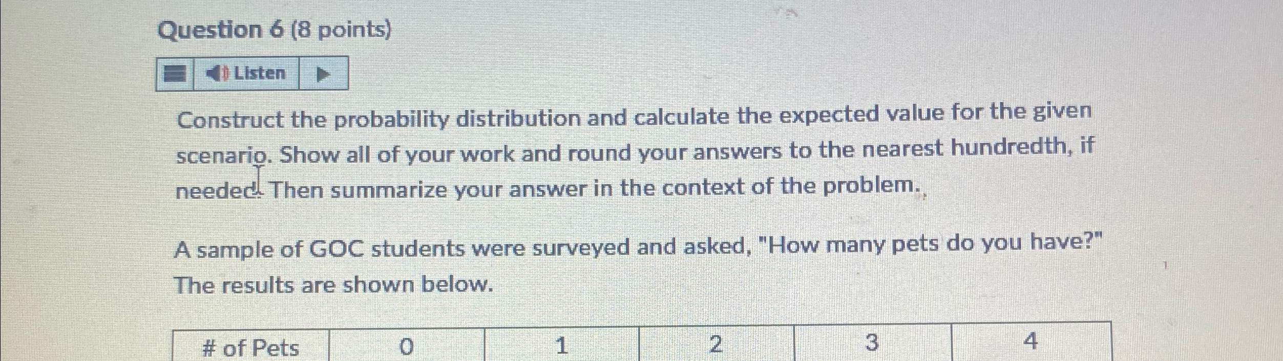 Solved Question 6 (8 ﻿points)Construct the probability | Chegg.com
