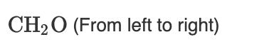 Solved CH2O (From left to right)Assign an oxidation number | Chegg.com