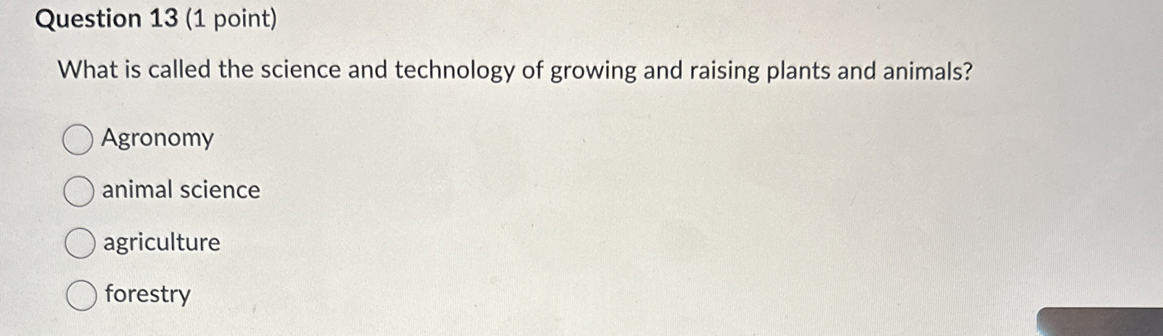 Solved Question 13 (1 ﻿point)What is called the science and | Chegg.com
