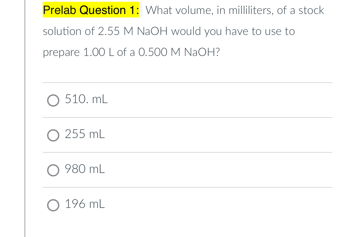 Solved Prelab Question 1: What volume, in milliliters, of a | Chegg.com
