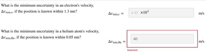 Solved What is the minimum uncertainty in an electron's | Chegg.com