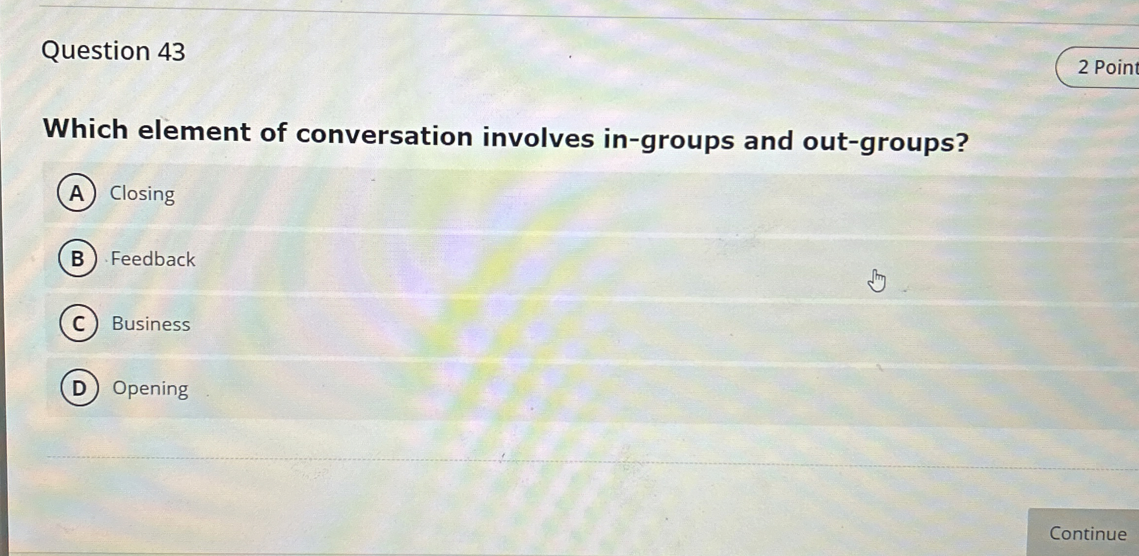 Solved Question 43Which element of conversation involves | Chegg.com
