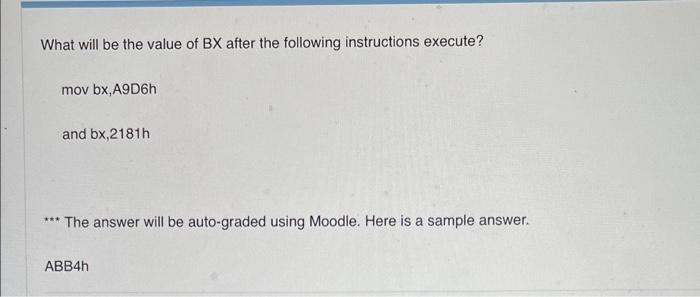 Solved What will be the value of BX after the following | Chegg.com