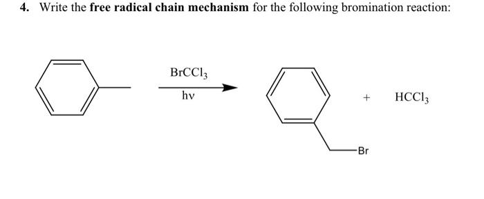 Solved 4. Write the free radical chain mechanism for the | Chegg.com