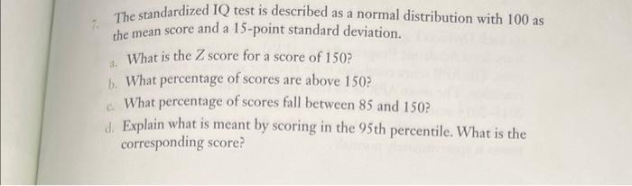 Solved The standardized IQ test is described as a normal | Chegg.com