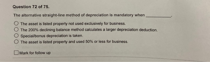 Solved Question 72 of 75. The alternative straight-line | Chegg.com