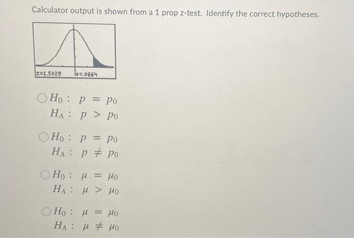 Solved Calculator output is shown from a 1 prop z-test. | Chegg.com