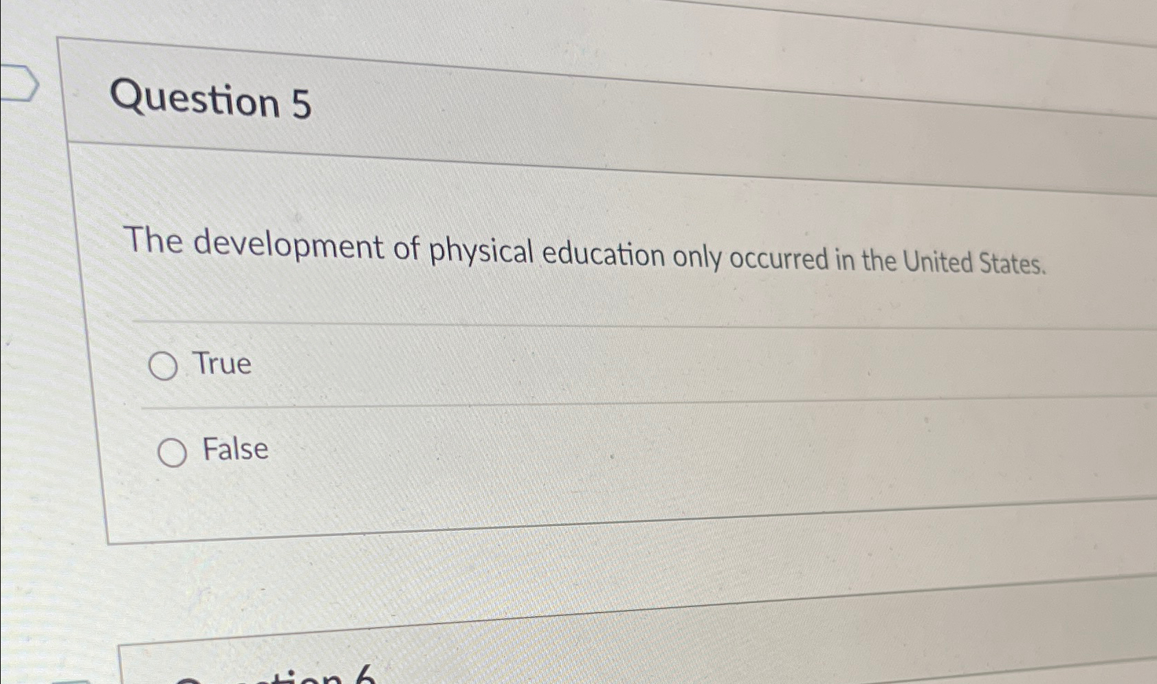 Solved Question 5The development of physical education only | Chegg.com