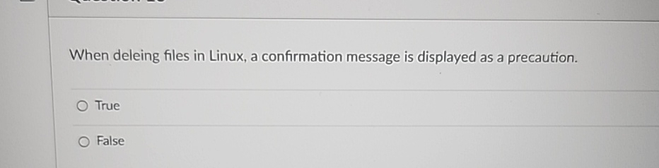 Solved When deleing files in Linux, a confirmation message | Chegg.com
