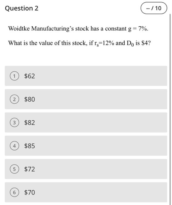 Solved Question 2 −/10 Woidtke Manufacturing's stock has a | Chegg.com