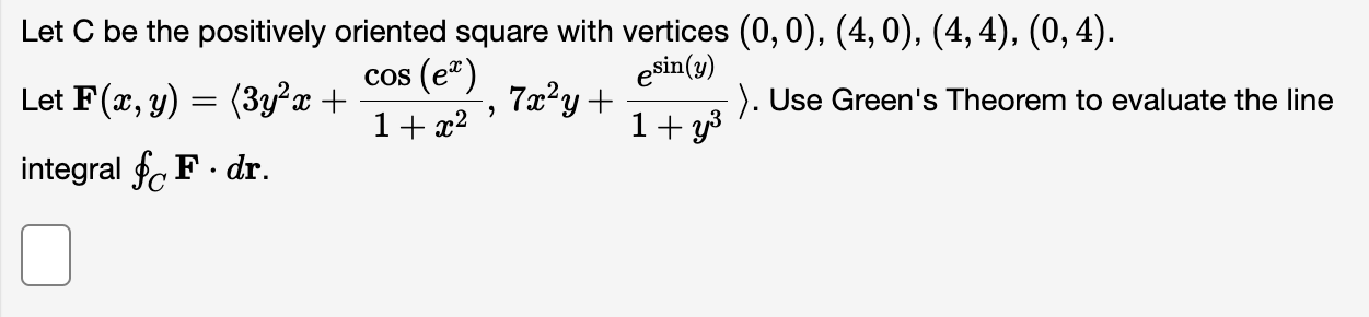 Solved Let C ﻿be the positively oriented square with | Chegg.com
