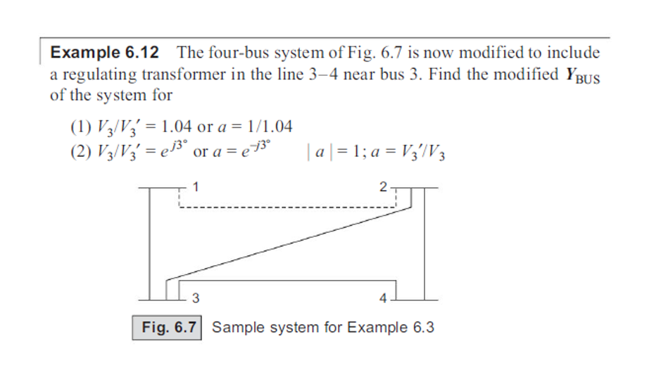 Solved Example 6.12 ﻿The four-bus system of Fig. 6.7 ﻿is now | Chegg.com