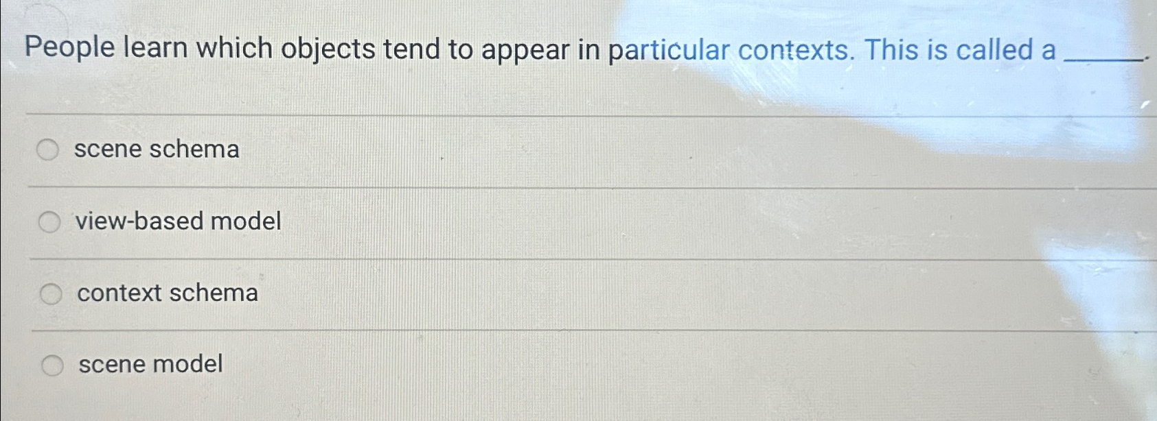 Solved People learn which objects tend to appear in | Chegg.com
