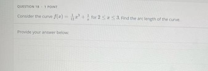 Solved QUESTION 18 - 1 POINTconsider the curve | Chegg.com Solved QUESTION 18 - 1 POINTconsider the curve | Chegg.com