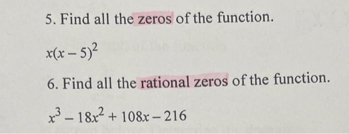 Solved 5. Find all the zeros of the function. x(x−5)2 6. | Chegg.com