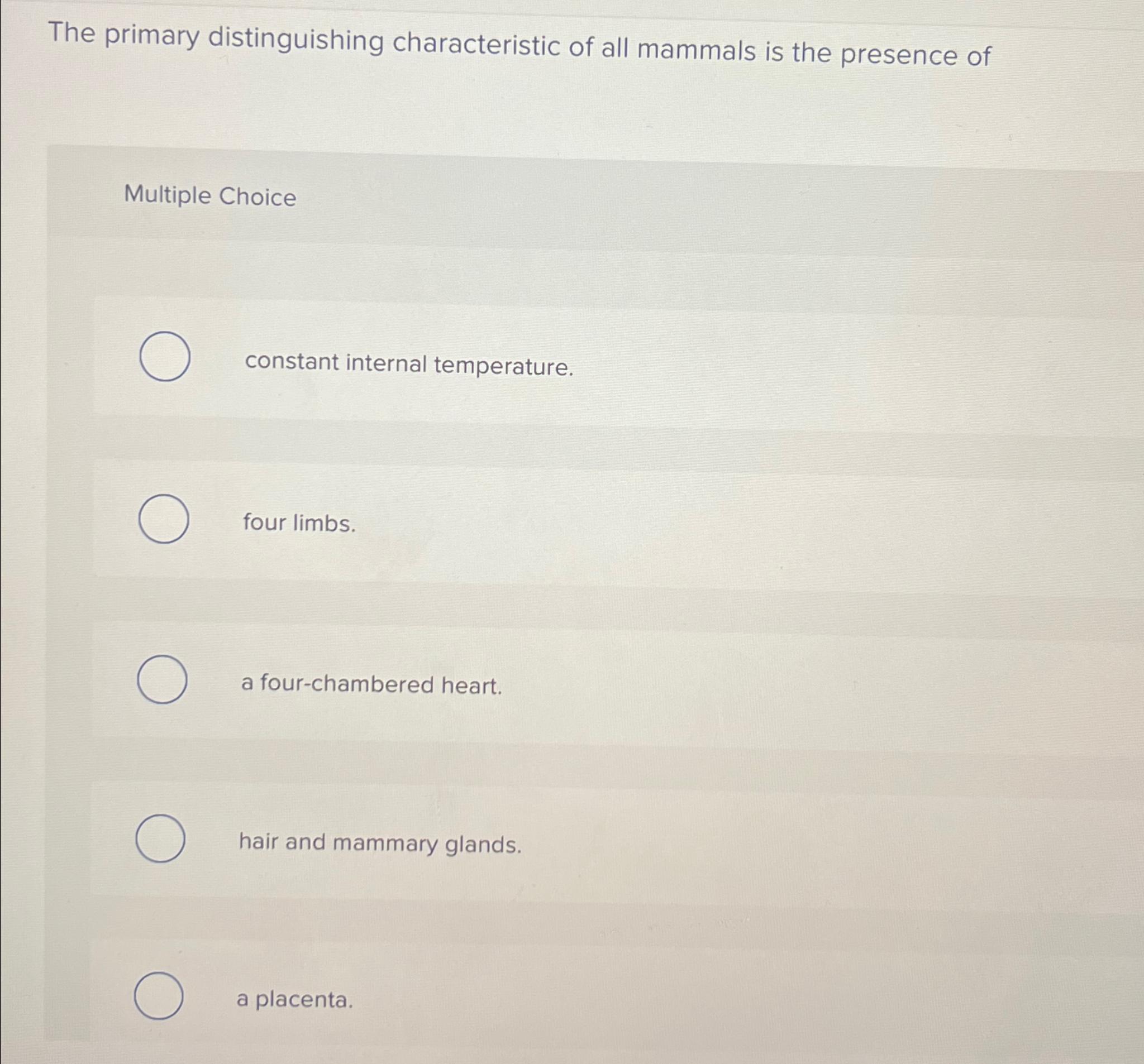 Solved The primary distinguishing characteristic of all | Chegg.com