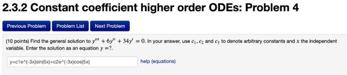 Solved 2.3.2 Constant coefficient higher order ODEs: Problem | Chegg.com
