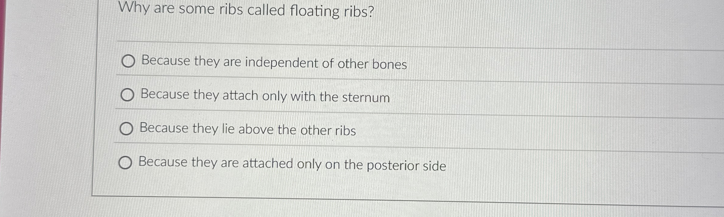 Solved Why are some ribs called floating ribs?Because they | Chegg.com
