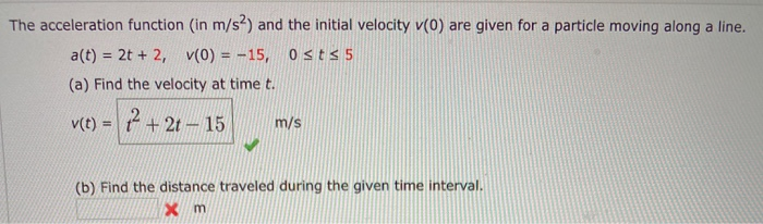 Solved The Acceleration Function In M S2 And The Initial