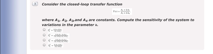 Solved 3. Consider the closed-loop transfer function TO)- | Chegg.com