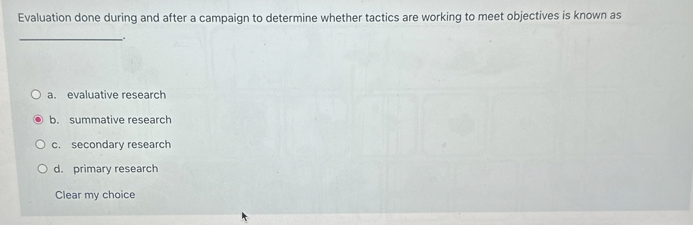 Solved Evaluation done during and after a campaign to | Chegg.com