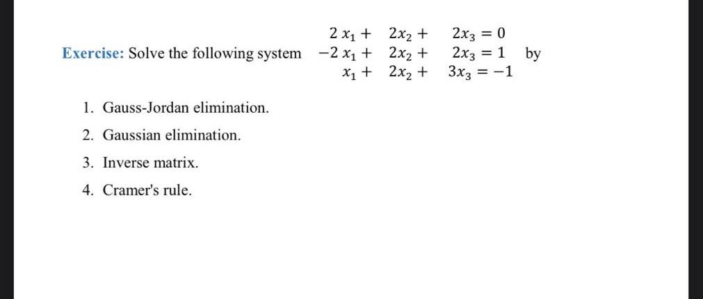 Solved Gauss-Jordan elimination.Gaussian elimination.3 . | Chegg.com