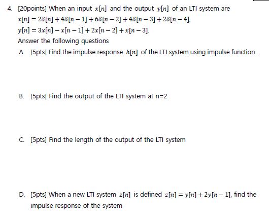 Solved [20points] ﻿When an ﻿input x[n] ﻿and the output | Chegg.com