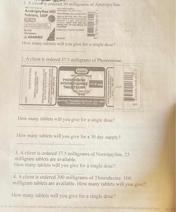 Solved 1. A clien is ordered 50 milligrams of Amitriptyline. | Chegg.com