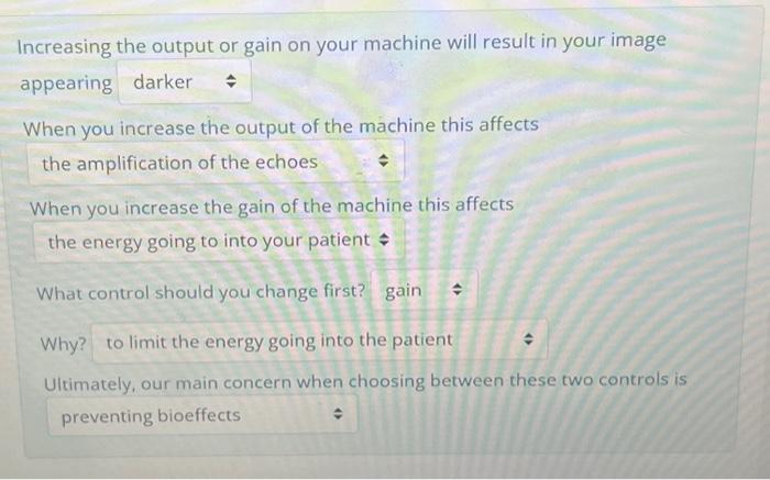 Solved Increasing the output or gain on your machine will | Chegg.com