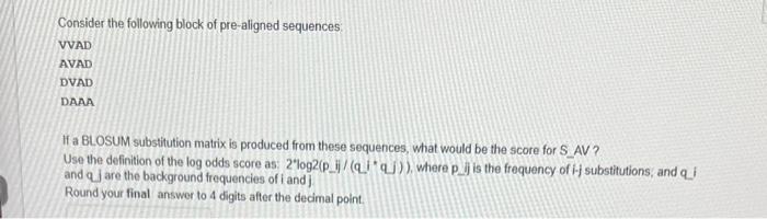 Solved Consider the following block of pre-aligned | Chegg.com