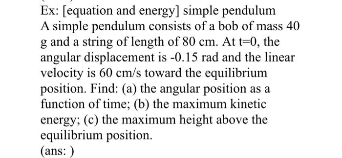Solved Ex: [equation and energy] simple pendulum A simple | Chegg.com