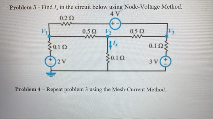 Solved Problem 3 - Find Ix in the circuit below using | Chegg.com