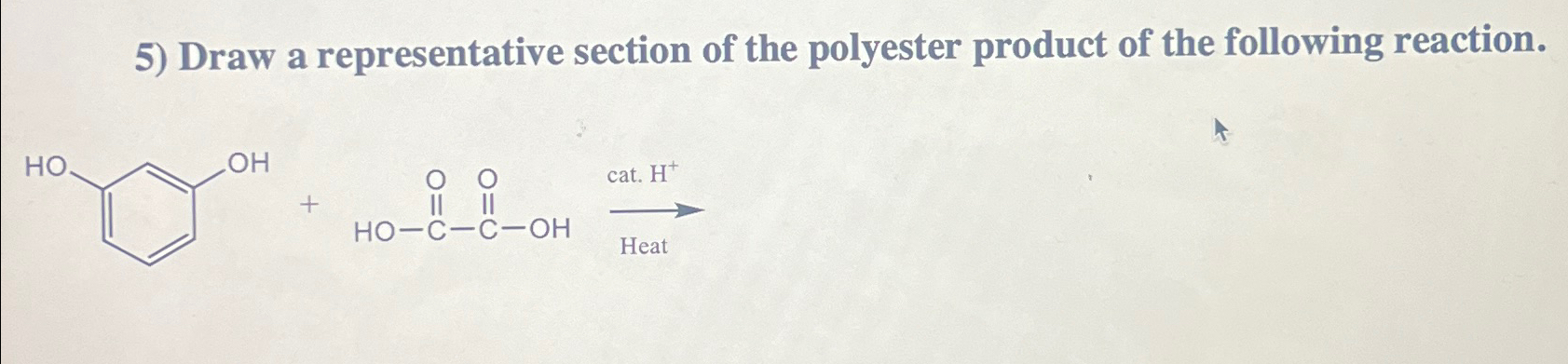 Solved Draw a representative section of the polyester | Chegg.com