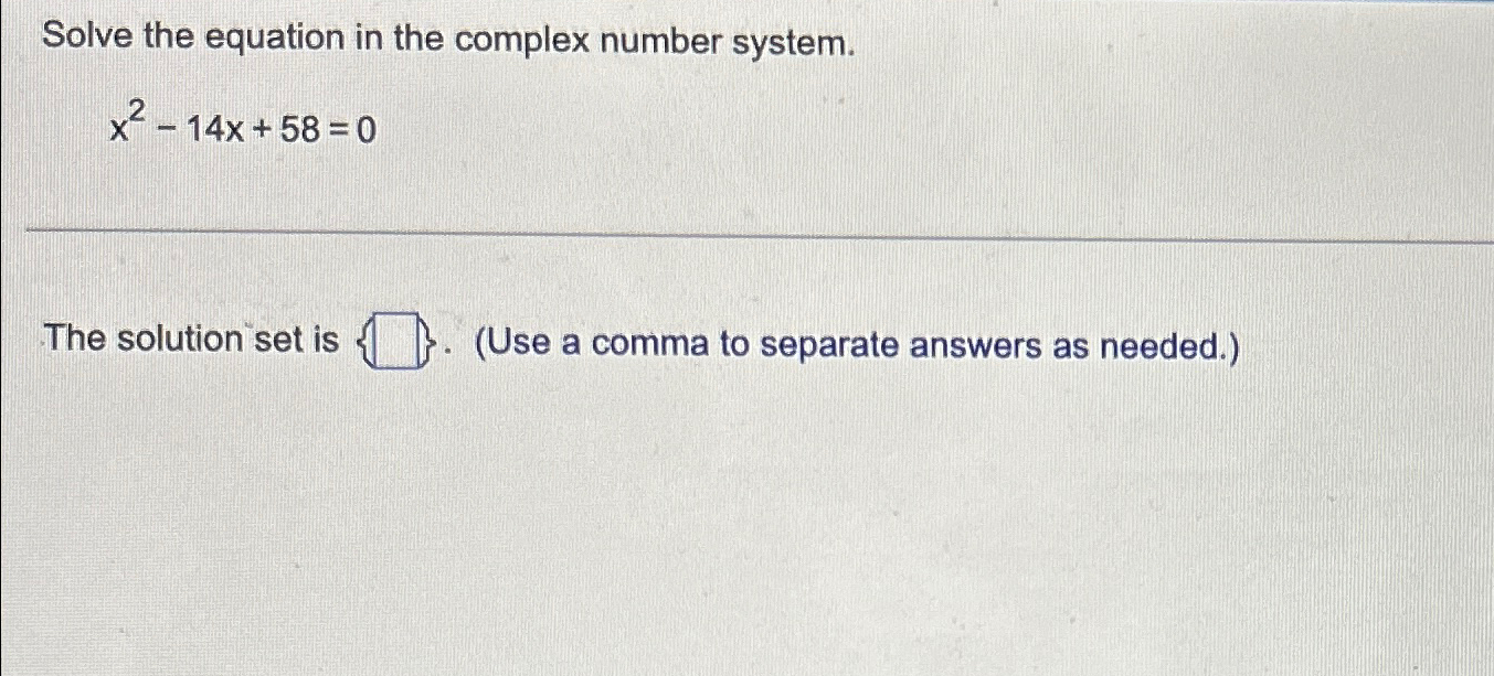 Solved Solve the equation in the complex number | Chegg.com