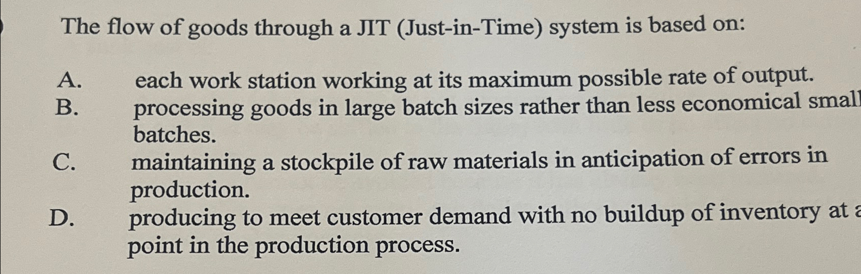 Solved The flow of goods through a JIT (Just-in-Time) | Chegg.com