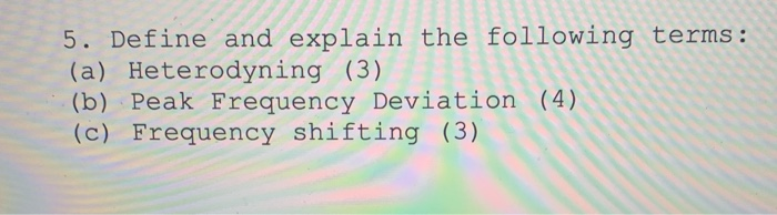 Solved 5. Define and explain the following terms: (a) | Chegg.com