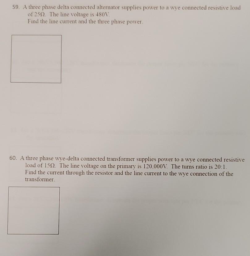 Solved 59. A three phase delta connected alternator supplies | Chegg.com