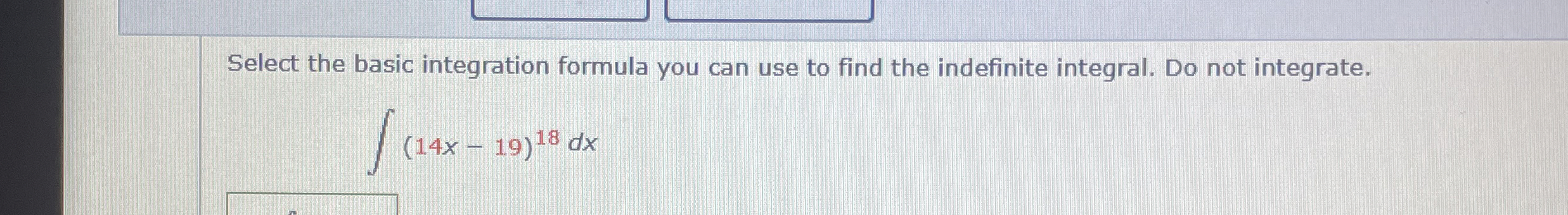 Solved Select the basic integration formula you can use to | Chegg.com
