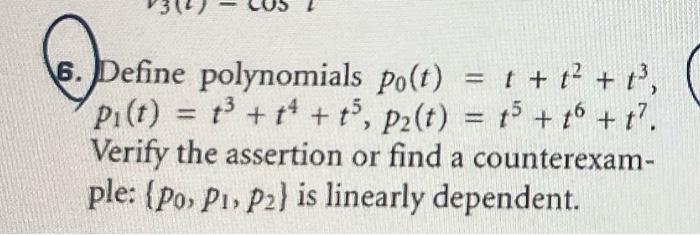 Solved 6. Define polynomials p0(t)=t+t2+t3, | Chegg.com