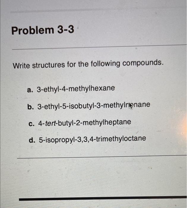 Solved Problem 3-3 Write structures for the following | Chegg.com