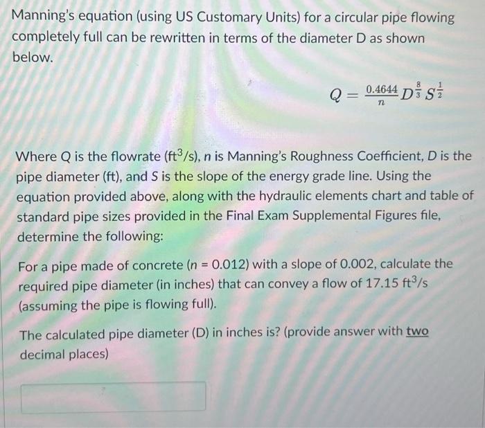 Solved Manning's equation (using US Customary Units) for a | Chegg.com