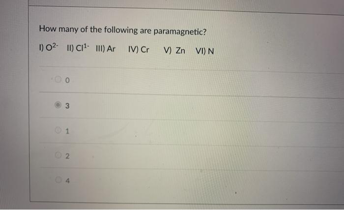 Solved How many of the following are paramagnetic? 1) O2- | Chegg.com