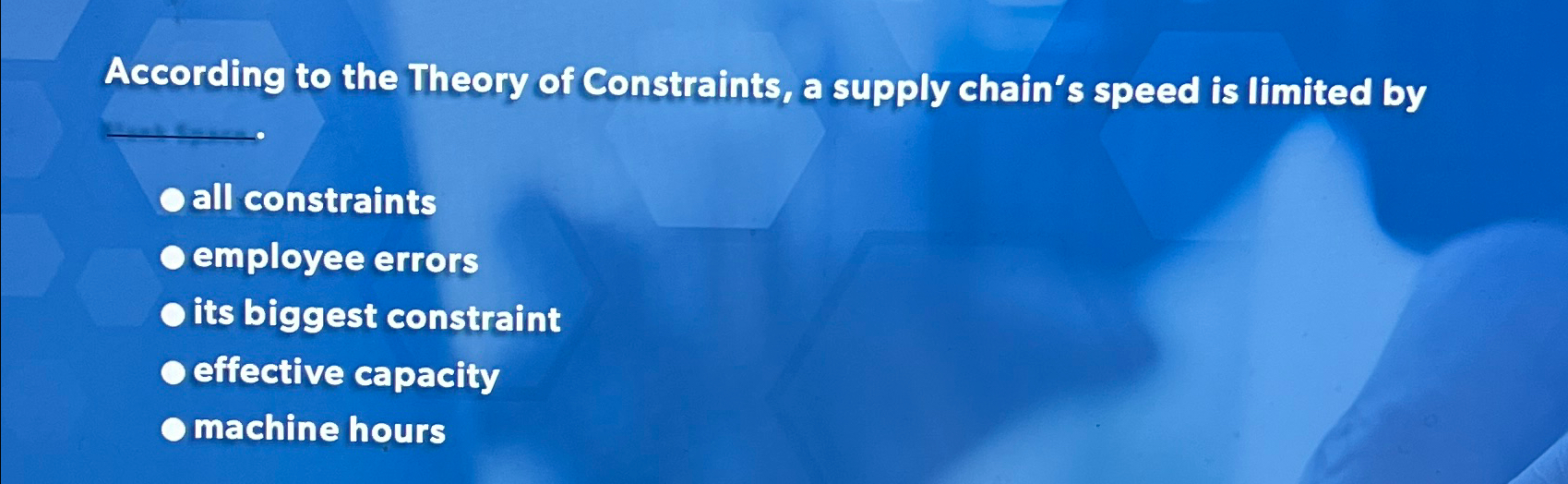 Solved According to the Theory of Constraints, a supply | Chegg.com